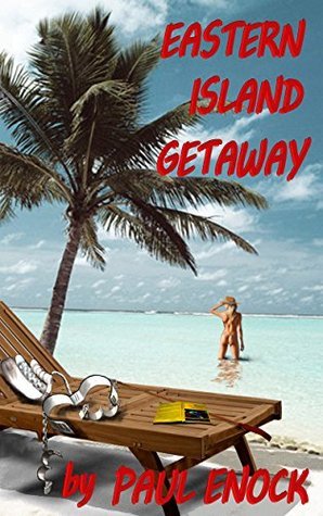 Eastern Island Getaway by Paul Enock | Goodreads