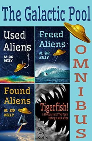 The Galactic Pool Omnibus Edition: All Three Adventure Comedies with a ...