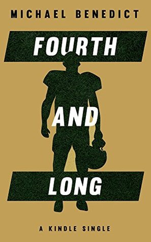 Fourth and Long by Michael Benedict | Goodreads