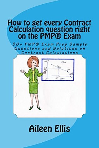 How to get every Contract Calculation question right on the PMP® Exam ...