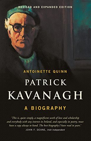 Patrick Kavanagh, A Biography: The Acclaimed Biography of One of the ...