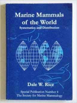 Marine Mammals of the World: Systematics And Distribution by Dale W ...