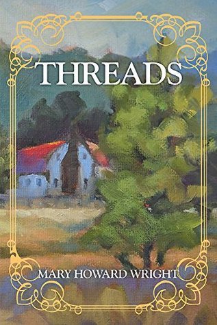 Threads by Mary Howard Wright | Goodreads