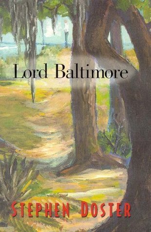 Lord Baltimore by Stephen Doster | Goodreads