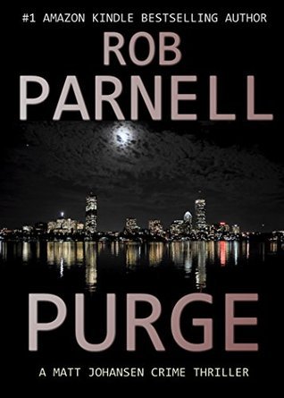 Purge (Matt Johansen Crime Thriller Series Book 1) by Rob Parnell ...