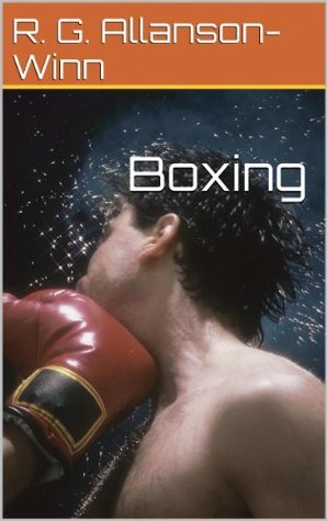 Boxing by R.G. Allanson-Winn | Goodreads