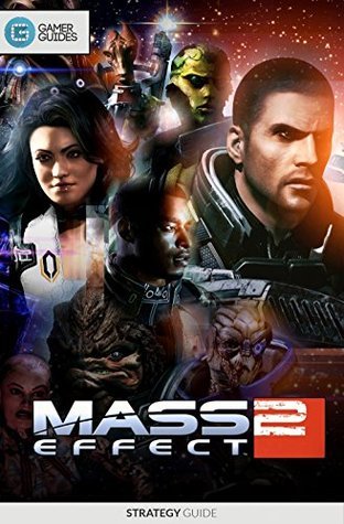 Mass Effect 2: Strategy Guide by Paul Williams | Goodreads