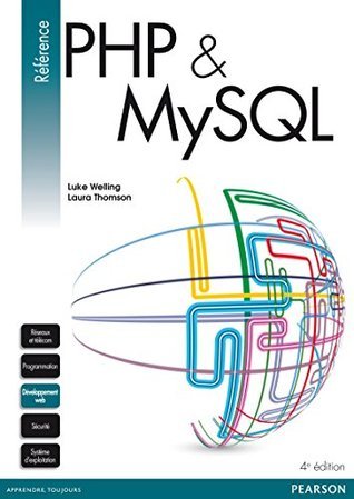 PHP & MySQL (Référence) (French Edition) by Luke Welling | Goodreads