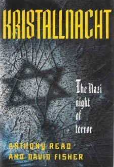 Kristallnacht: The Nazi Night of Terror by Anthony Read | Goodreads