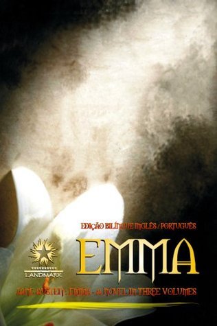 Emma (Edição Bilíngue): Emma: A novel in three volumes by Jane Austen ...
