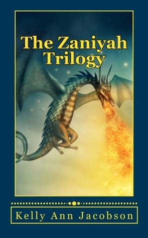 The Zaniyah Trilogy by Kelly Ann Jacobson | Goodreads