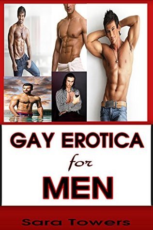 Gay Erotica For Men By Sara Towers Goodreads