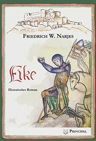 Eike: Historischer Roman (German Edition) by Friedrich W. Narjes ...