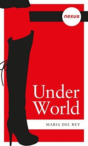 Underworld by Maria Del Rey | Goodreads