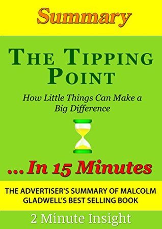 The Tipping Point: How Little Things Can Make a Big Difference...In 15 ...