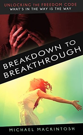 Trust The Process: What's IN the Way Is The Way - Unlocking the Freedom Code - by Michael ...