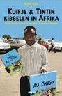 Kuifje & Tintin kibbelen in Afrika by Evert Kets | Goodreads