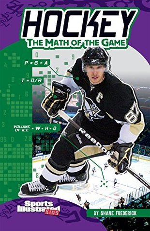 Hockey: The Math of the Game (Sports Math) by Shane Frederick | Goodreads