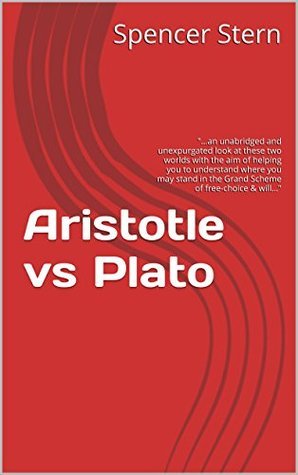 Aristotle vs Plato by Spencer Stern | Goodreads