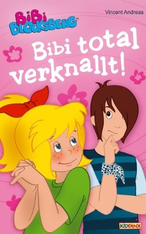 Bibi Blocksberg - Bibi total verknallt: Roman (Bibi Blocksberg - Roman ...