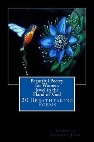 Beautiful Poetry for Women: Jewel in the Hand of God: 20 Breathtaking ...