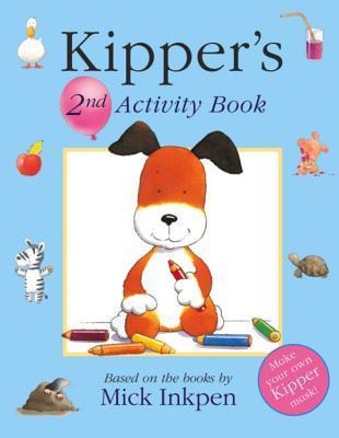 Kipper Activitybook 2 (Kipper (Paperback)) by Mick Inkpen | Goodreads
