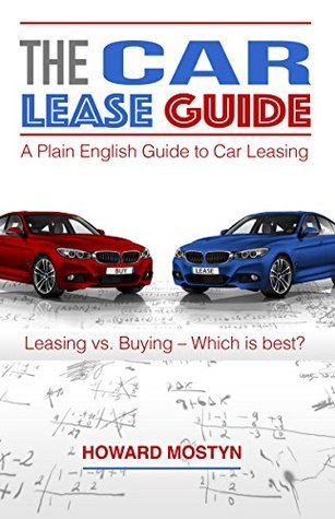 THE Car Lease Guide: A Plain English Guide to Car Leasing by Howard ...