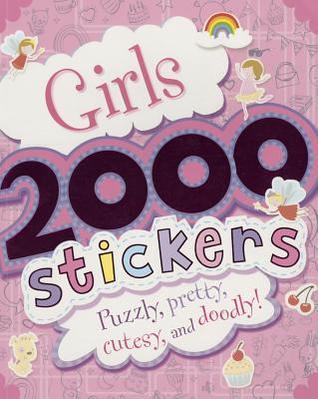 2000 Stickers: Girls by Parragon Books | Goodreads