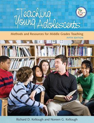 Teaching Young Adolescents: A Guide to Methods and Resources for Middle ...