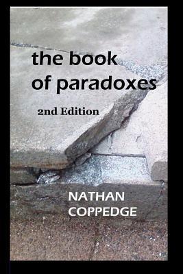 The Book of Paradoxes: Including Problems Encountered in Nathan ...