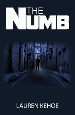 The Numb by Lauren Kehoe | Goodreads
