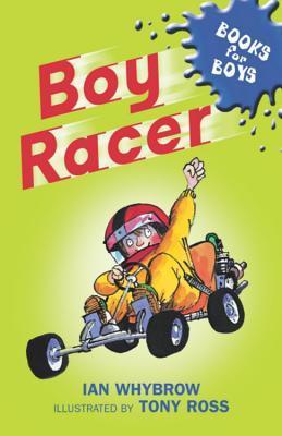 Boy Racer (Books for Boys) by Ian Whybrow | Goodreads