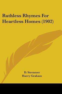 Ruthless Rhymes For Heartless Homes by Harry Graham | Goodreads