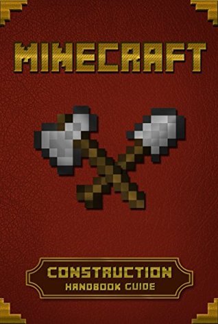 Construction Handbook Guide For Minecraft - The Ultimate Minecraft ...