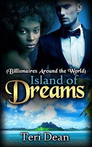 Island of Dreams (BWWM Interracial Romance): by Teri Dean | Goodreads