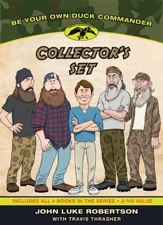 Be Your Own Duck Commander Collector's Set by John Luke Robertson ...