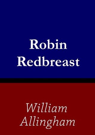 Robin Redbreast by William Allingham | Goodreads