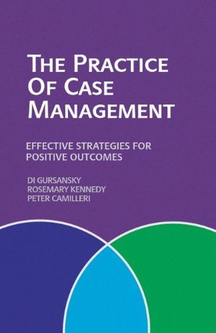 The Practice of Case Management: Effective strategies for positive ...