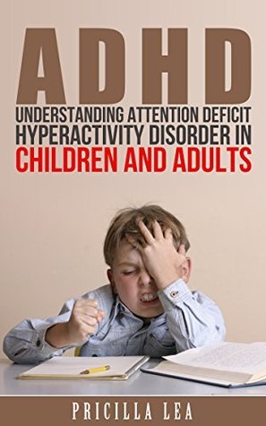 ADHD - Attention Deficit Hyperactivity Disorder in Children and Adults ...