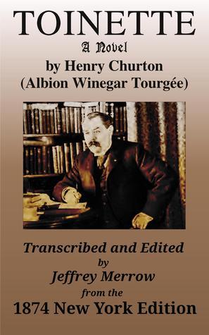 Toinette by Albion W. Tourgée | Goodreads
