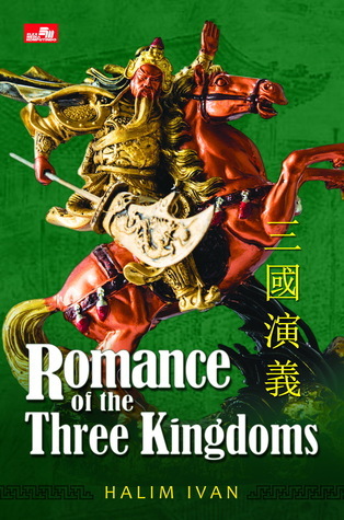 Romance of the Three Kingdoms by Ivan Halim | Goodreads