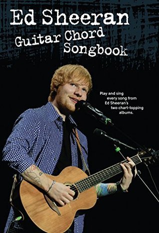 Ed Sheeran Guitar Chord Songbook by Wise Publications, | Goodreads