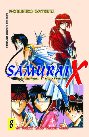 Samurai X vol. 08 (Terbit Ulang) (Samurai X, #8 ) by Nobuhiro Watsuki | Goodreads