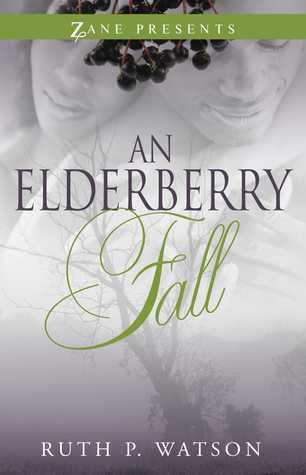 An Elderberry Fall by Ruth P. Watson | Goodreads