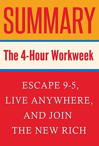 Tim Ferriss Lessons: Learning The 4-Hour Workweek by Quick Reads ...
