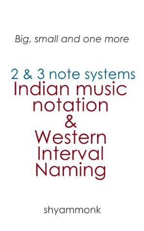 Big, small and one more – Indian music notation (Sa ri Ga ma) & Western ...