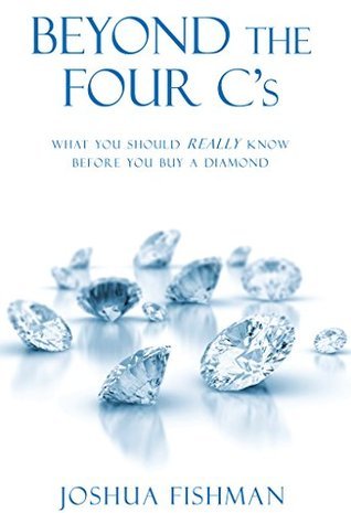 Beyond the Four C's: What you should REALLY know before you buy a ...