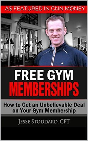 Free Gym Memberships: How to Get an Unbelievable Deal on Your Gym ...