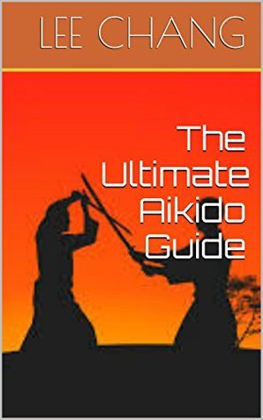 Aikido : An Absolute Beginners Guide to Aikido: Learn Aikido Techniques ...