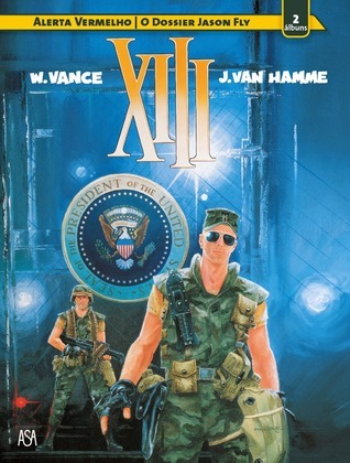 Alerta vermelho / O dossier Jason Fly (XIII, #5-6) by Jean Van Hamme ...